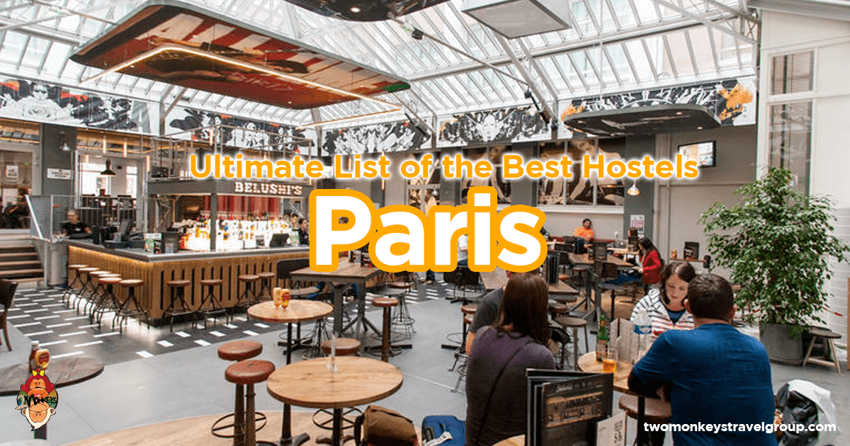 List of the Best Backpacker Hostels in Paris, France