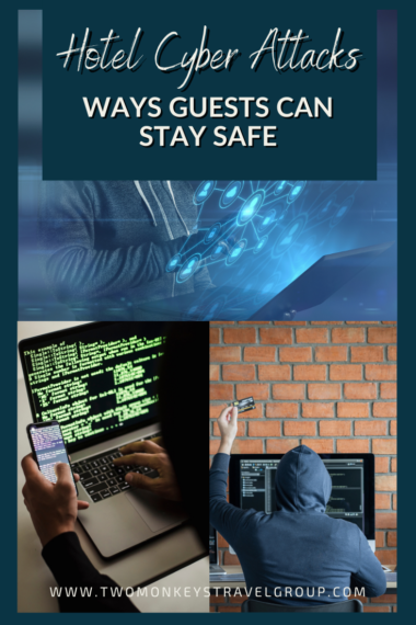 Hotel Cyber Attacks: 7 Ways Guests Can Stay Safe
