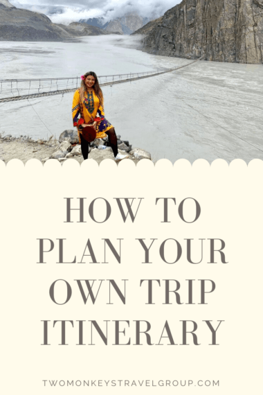 Trip Planning Tips: How To Plan Your Own Trip Itinerary