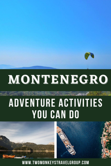 15 Adventure Activities You Can Do in Montenegro